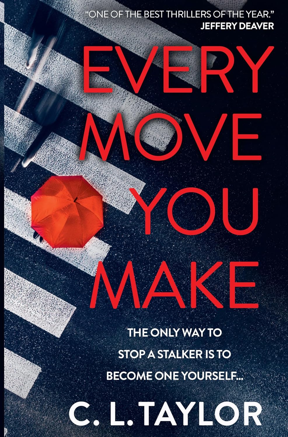 Every Move You Make is just 99c in the US! – C.L. Taylor – The Sunday ...
