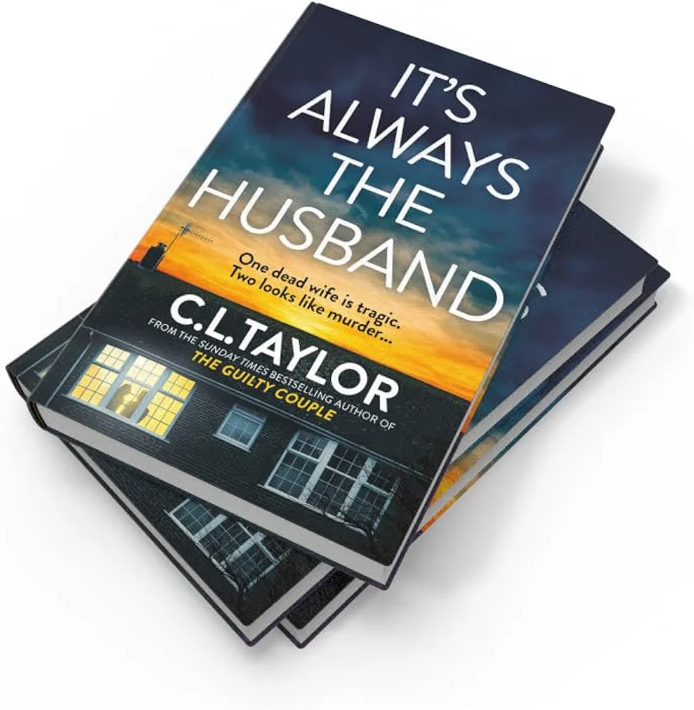 It’s Always the Husband – C.L. Taylor – The Sunday Times Bestseller